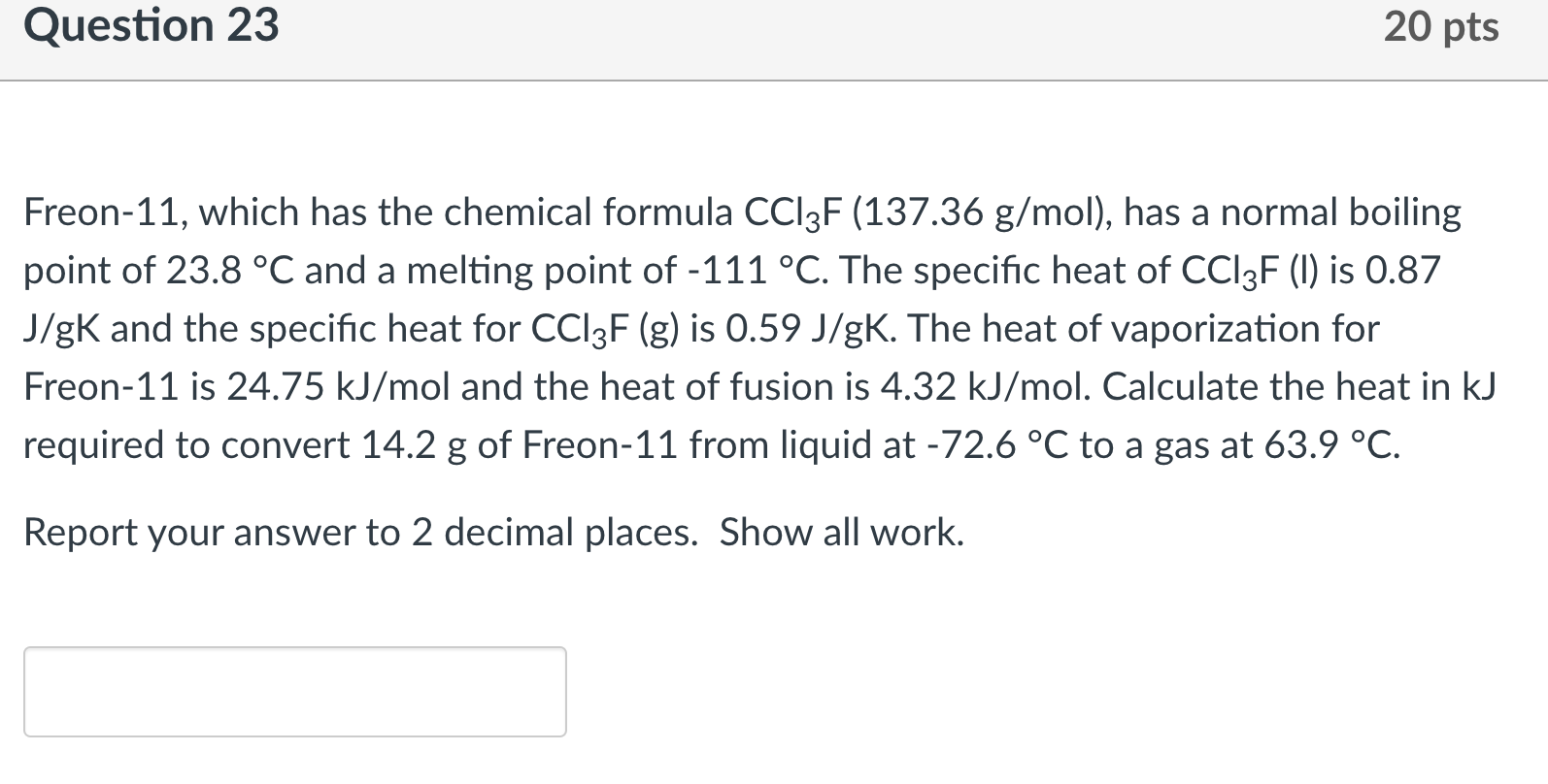 Solved Please Help! Freon-11, which has the chemical formula | Chegg.com