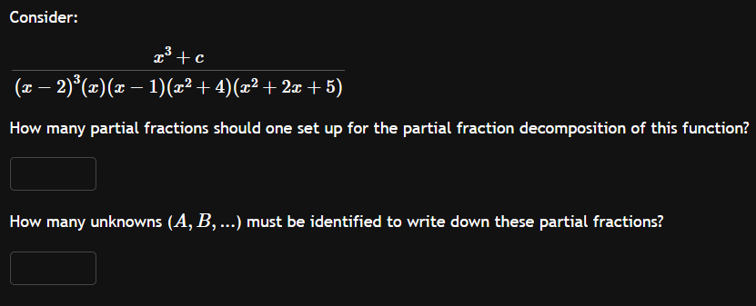 Solved Consider: (x−2)3(x)(x−1)(x2+4)(x2+2x+5)x3+c How many | Chegg.com