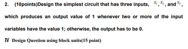Solved 2. (10points)Design the simplest circuit that has | Chegg.com
