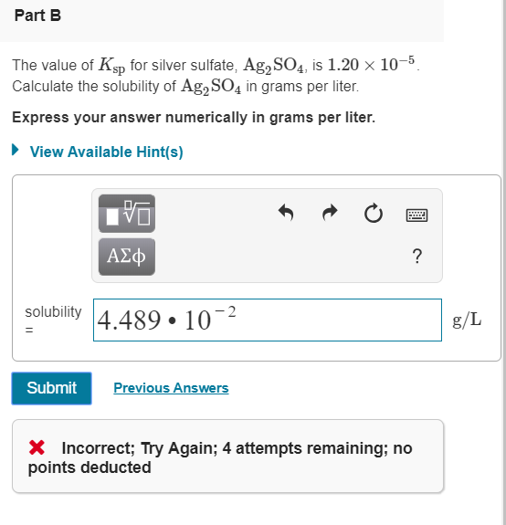 Solved Part B The value of Ksp for silver sulfate, Ag2SO4, | Chegg.com