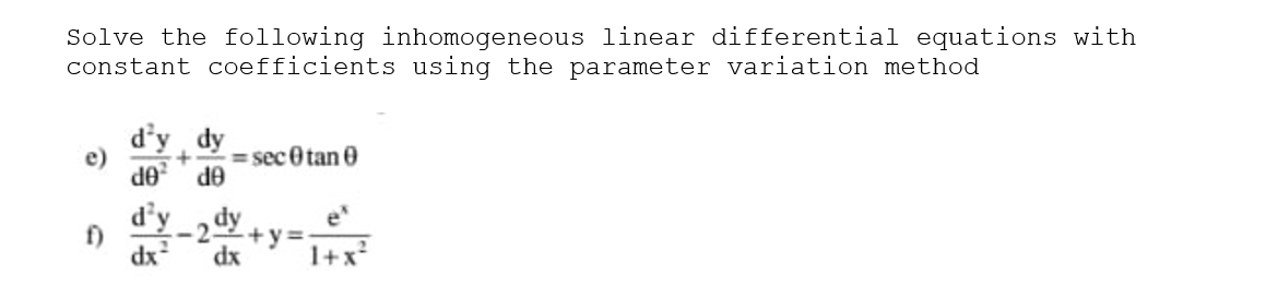 Solved Solve the following inhomogeneous linear differential | Chegg.com