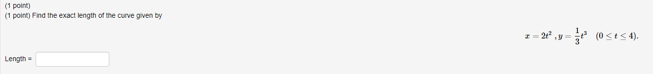 Solved (1 point) (1 point) Find the exact length of the | Chegg.com