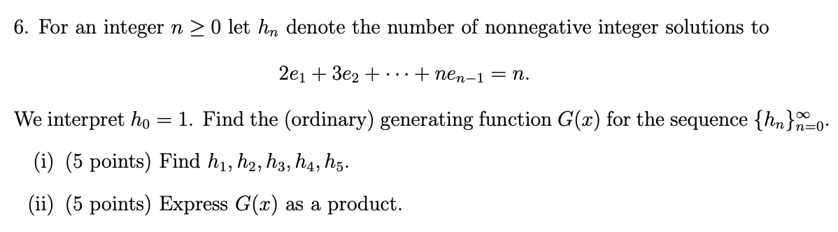 Solved For an integer n≥0 ﻿let hn ﻿denote the number of | Chegg.com
