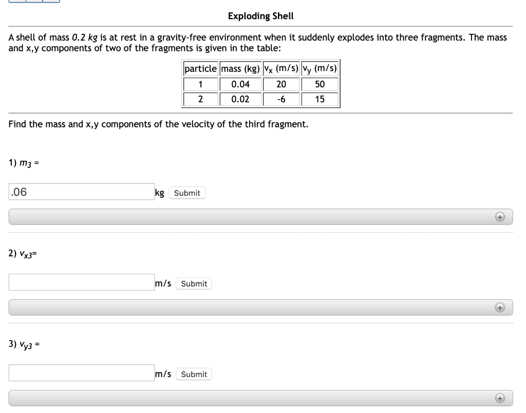 Solved Exploding Shell A shell of mass 0.2 kg is at rest in | Chegg.com