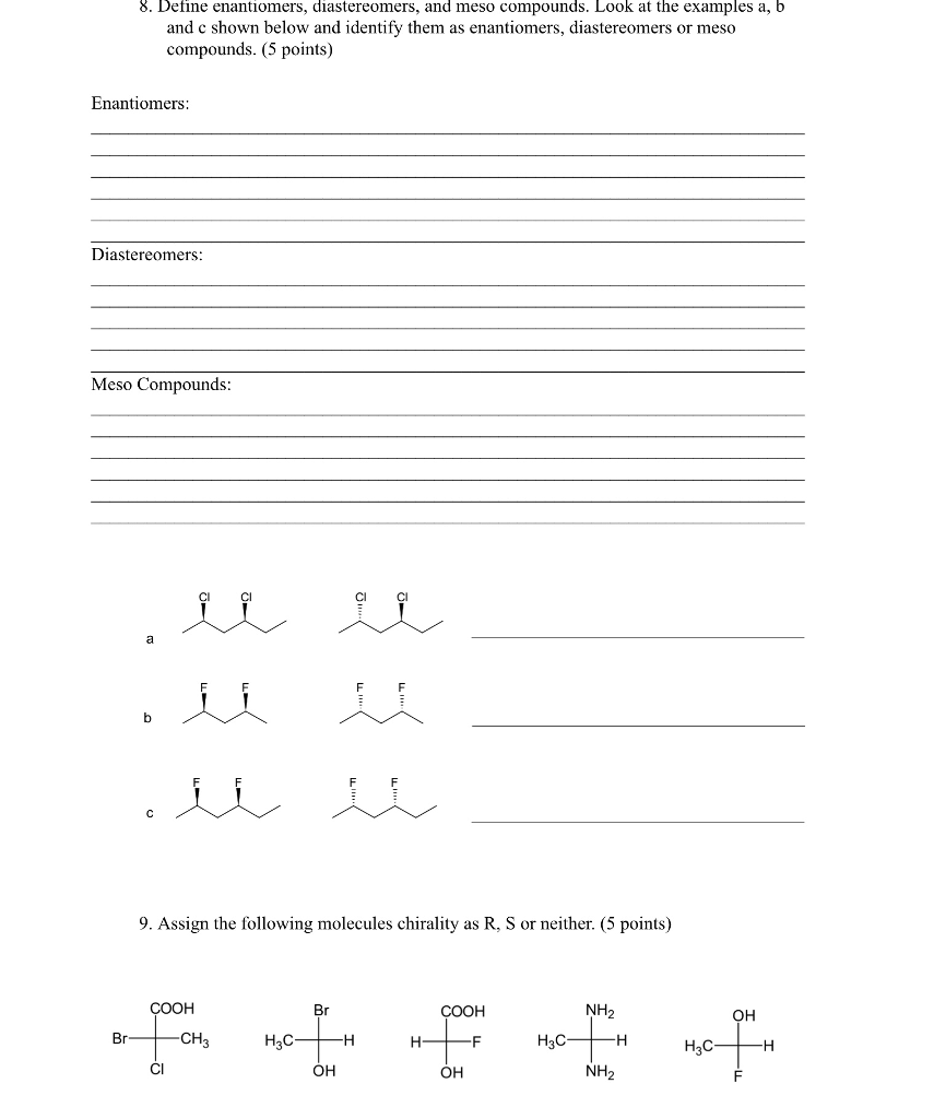 Solved 8. Define enantiomers, diastereomers, and meso | Chegg.com