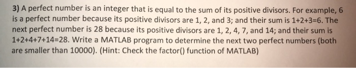 Solved 3) A perfect number is an integer that is equal to | Chegg.com