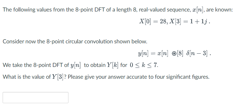 Solved The following values from the 8-point DFT of a length | Chegg.com
