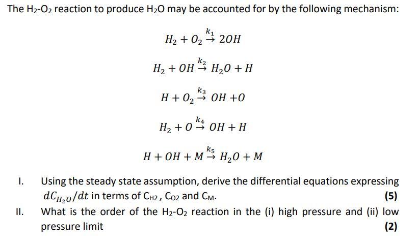 Solved The H2-O2 reaction to produce H2O may be accounted | Chegg.com