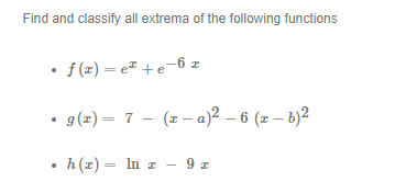 Solved Find and classify all extrema of the following | Chegg.com