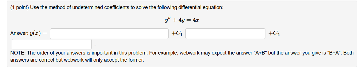 Solved (1 ﻿point) ﻿Use the method of undetermined | Chegg.com