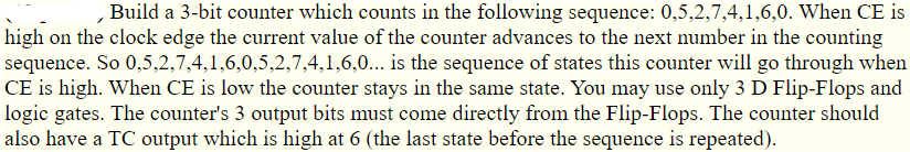 Solved Build a 3-bit counter which counts in the following | Chegg.com