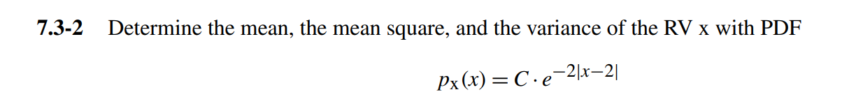 Solved 7.3-2 Determine the mean, the mean square, and the | Chegg.com