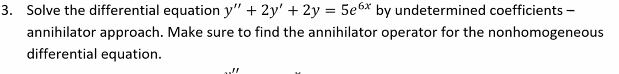 Solved 3. Solve the differential equation y" + 2y' + 2y = | Chegg.com