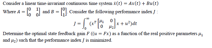 Solved Consider A Linear Time Invariant Continuous Time 