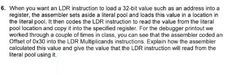 6. When you want an LDR instruction to load a 32-bit | Chegg.com
