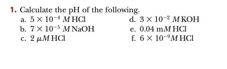 Solved 1. Calculate the pH of the following. a. 5 X 10-4 M | Chegg.com