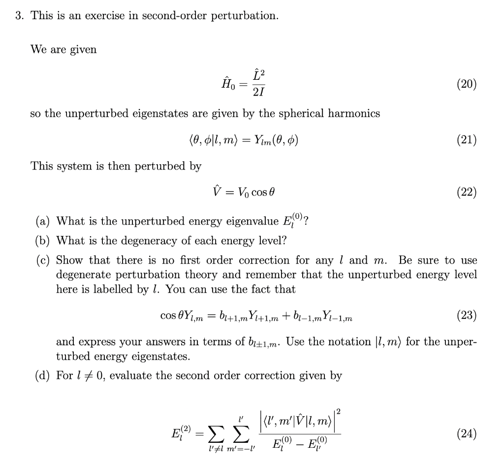 Solved 3 This Is An Exercise In Second Order Perturbation