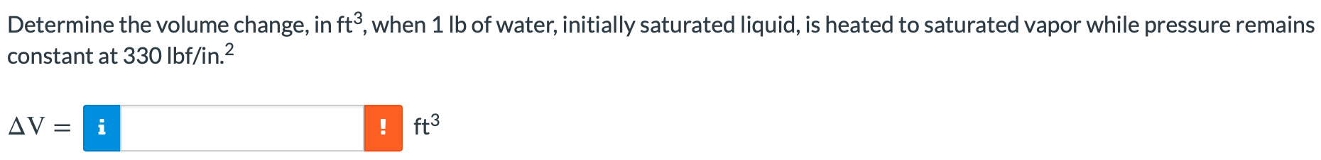Solved Determine the volume change, in ft3, when 1 lb of | Chegg.com