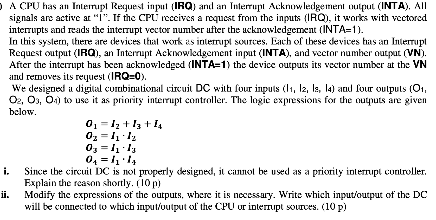 ) A CPU has an Interrupt Request input (IRQ) and an | Chegg.com