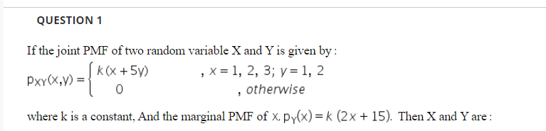 Solved QUESTION 1 If the joint PMF of two random variable X | Chegg.com