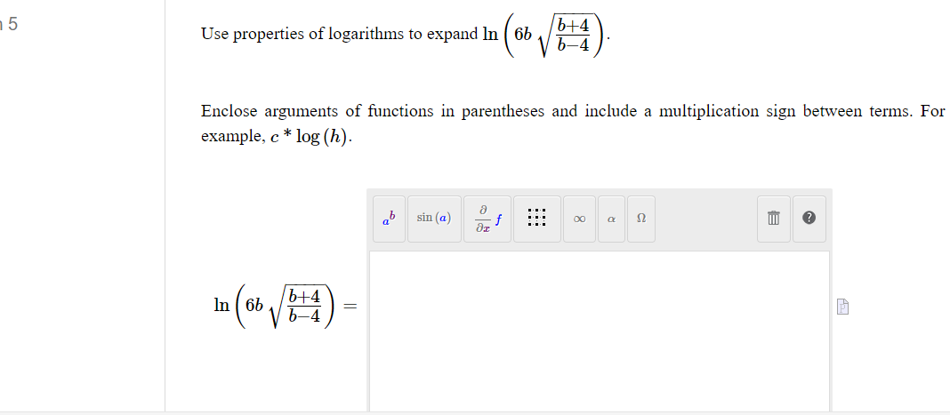 Solved Use properties of logarithms to expand ln(6bb−4b+4). | Chegg.com