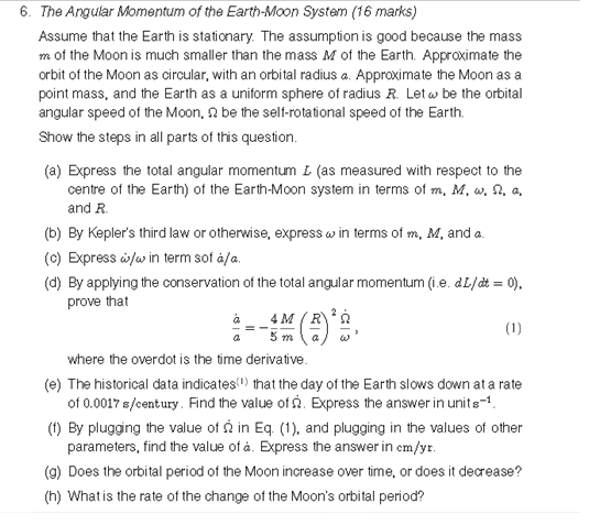 Solved 6. The Angular Momentum of the Earth-Moon System (16 | Chegg.com