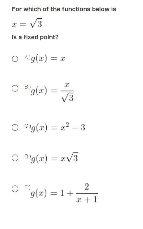 Solved For which of the functions below is x=3 is a fixed | Chegg.com