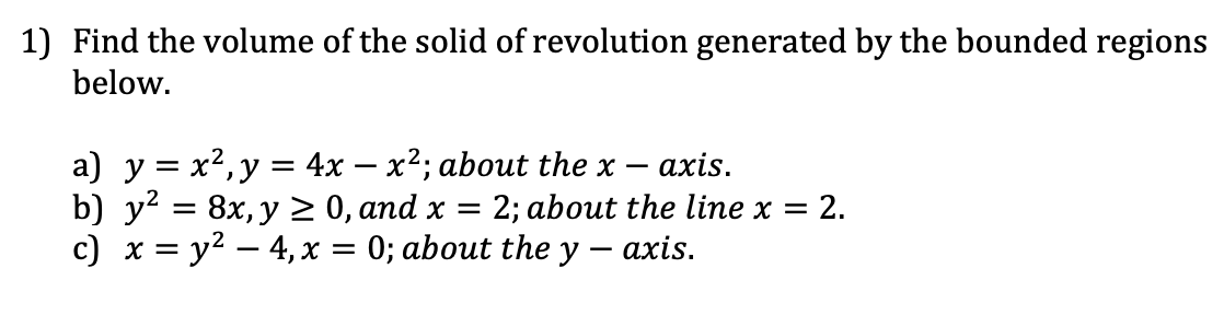 Solved 1) Find the volume of the solid of revolution | Chegg.com