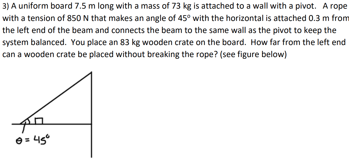 Solved 3) A uniform board 7.5 m long with a mass of 73 kg is | Chegg.com