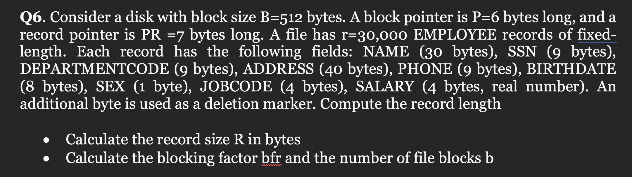 Solved Q6 Consider A Disk With Block Size B 512 Bytes A
