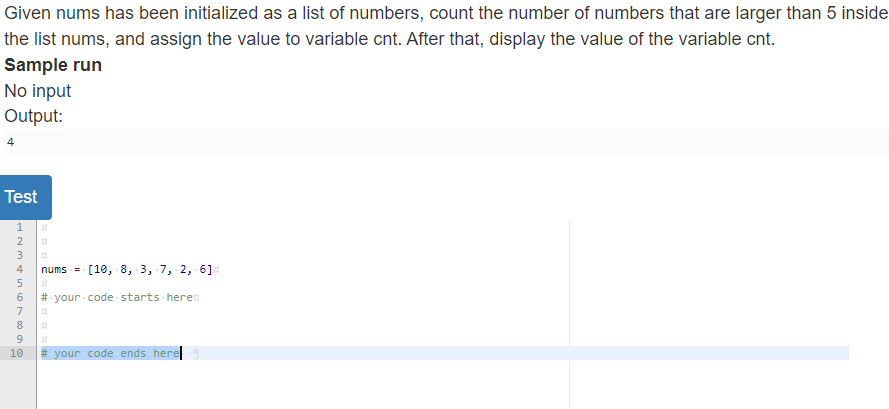 Solved Given nums has been initialized as a list of numbers, | Chegg.com