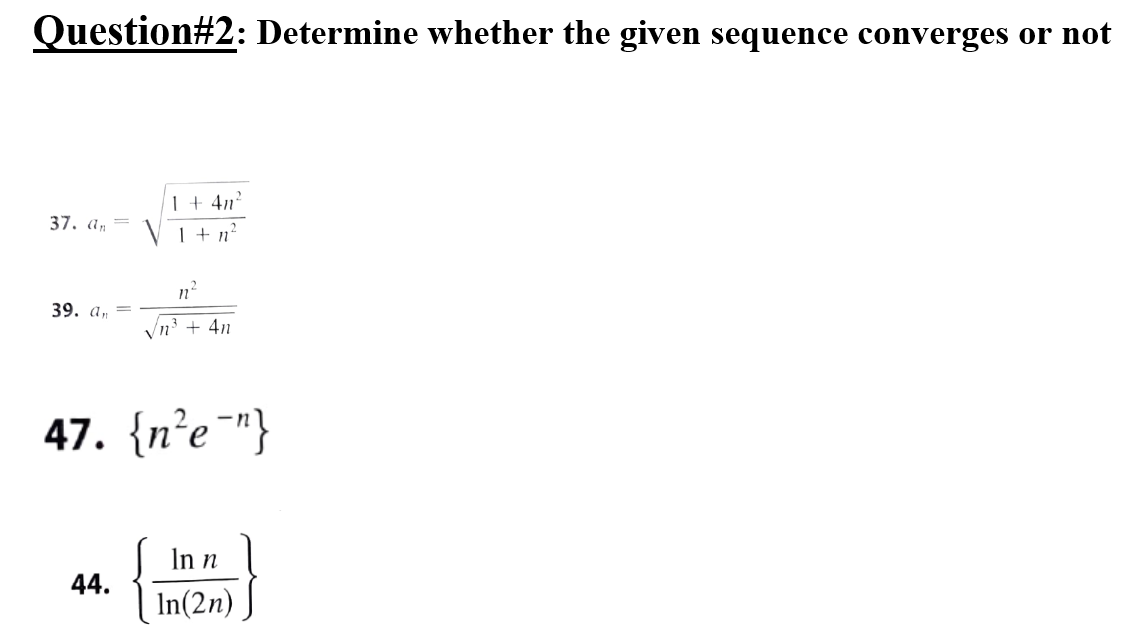 Solved Question\#1: Open first five terms of given sequence | Chegg.com