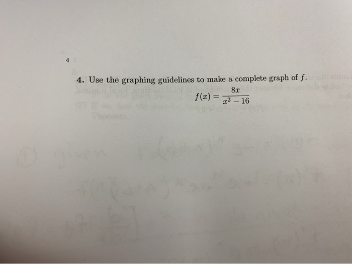Solved 4. Use the graphing guidelines to make a complete | Chegg.com