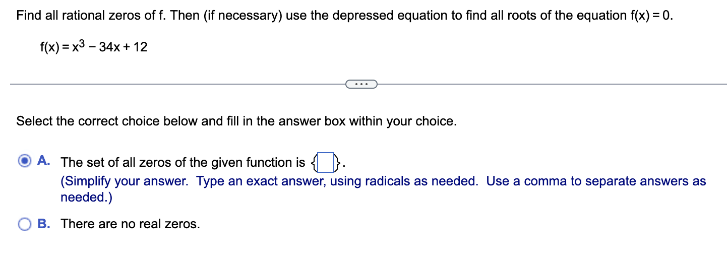 Solved Find all rational zeros of f. Then (if necessary) use | Chegg.com