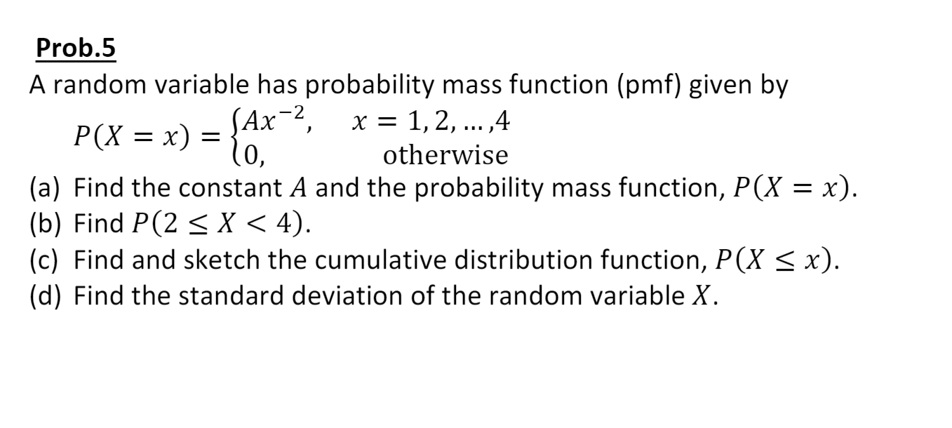 Solved Prob.5 A random variable has probability mass | Chegg.com