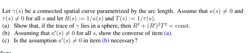 Solved Let (s) be a connected spatial curve parametrized by | Chegg.com