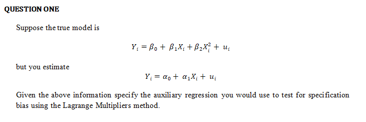 Question One Suppose The True Model Is Y Bo B1x