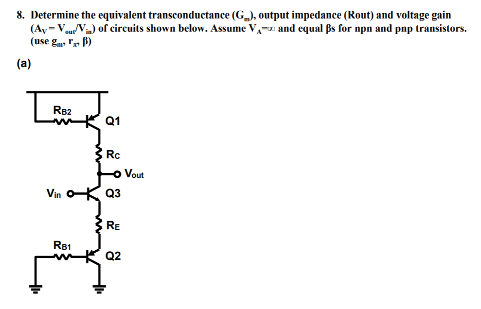 Solved 8. Determine the equivalent transconductance (Gm), | Chegg.com