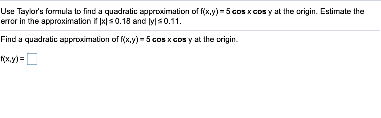 Solved Use Taylor's formula to find a quadratic | Chegg.com