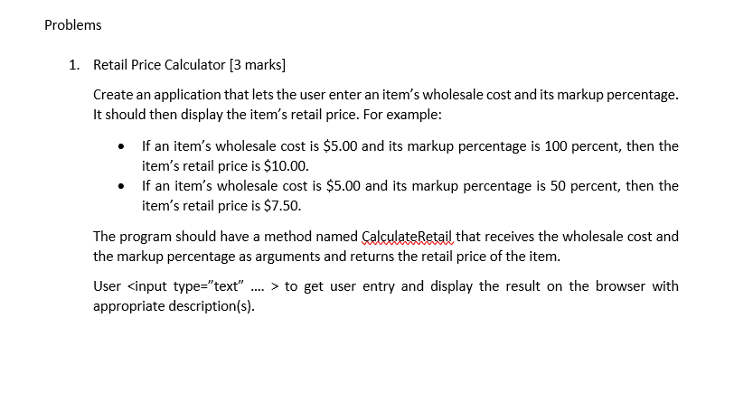 Solved Retail Price Calculator [3 marks] Create an | Chegg.com