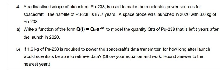 Solved 4. A radioactive isotope of plutonium, Pu−238, is | Chegg.com