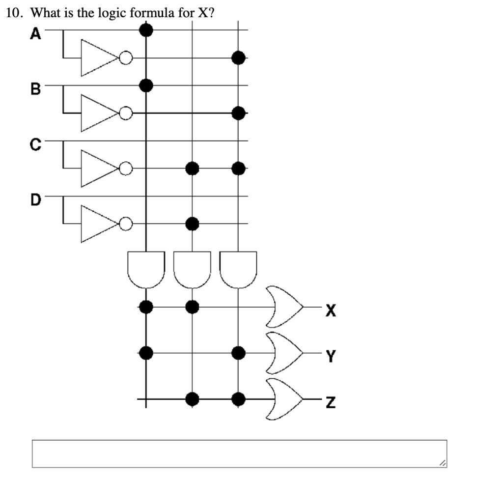 Solved 10. What is the logic formula for X? A B с D х Y Z | Chegg.com