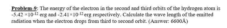 Solved Problem 9 The Energy Of The Electron In The Second