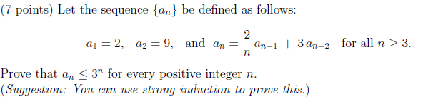 Solved (7 points) Let the sequence {an} be defined as | Chegg.com