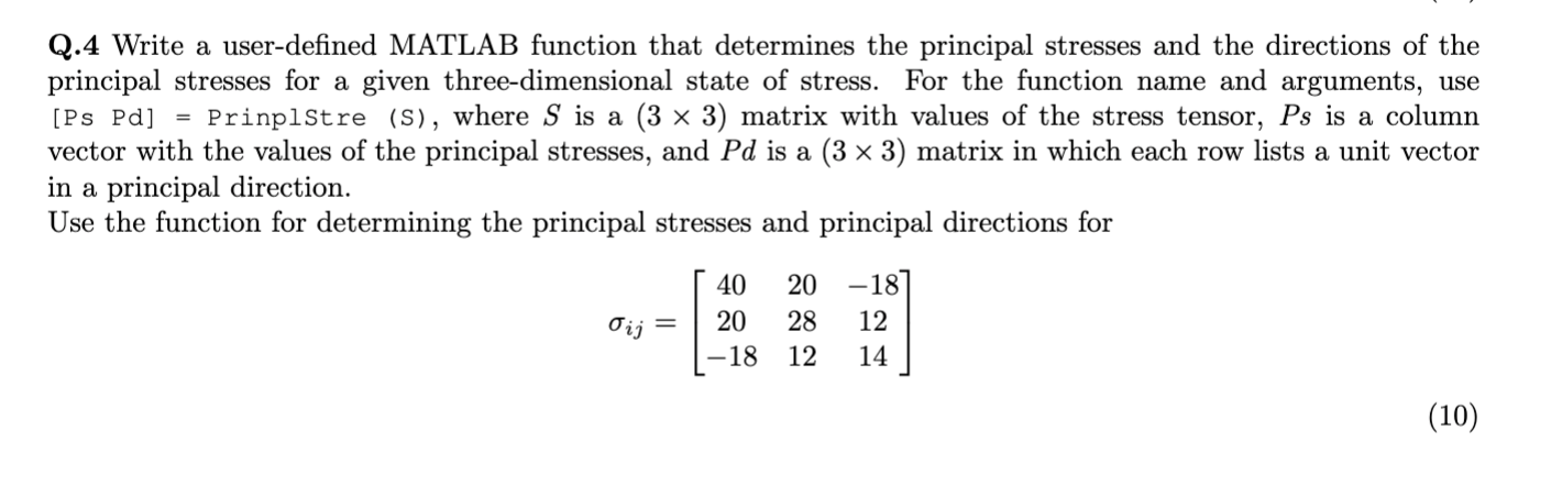 Solved = Q.4 Write a user-defined MATLAB function that | Chegg.com