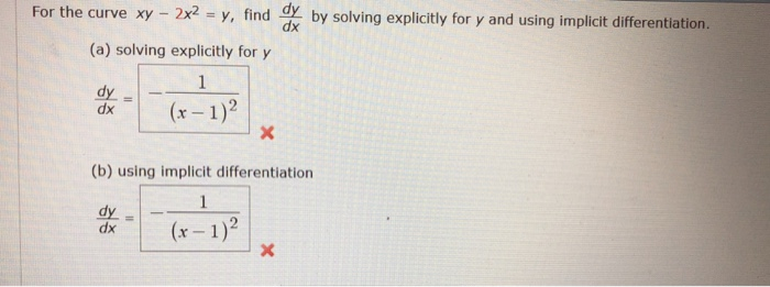 Solved r the curve xy - 2x2 - y, find by solving explicitly | Chegg.com