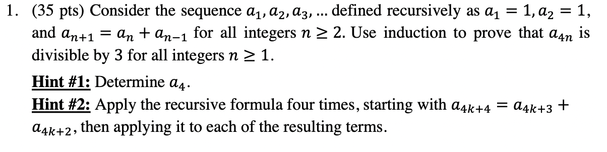 Solved (35 pts) Consider the sequence a1,a2,a3,… defined | Chegg.com