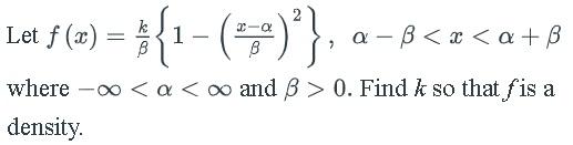 Solved Let f(x)=βk{1−(βx−α)2},α−β | Chegg.com