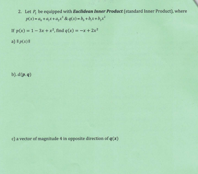 Solved 2. Let P2 be equipped with Euclidean Inner Product | Chegg.com