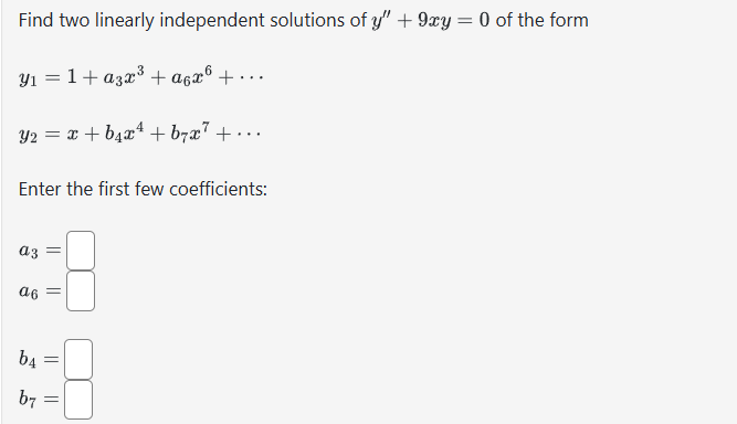 Solved Find two linearly independent solutions | Chegg.com